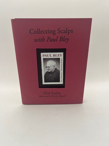 Collecting Scalps with PAUL BLEY by Phil Scalia, CHARLES PLYMELL | eBay