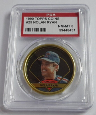 1990 Topps Coins #25 Nolan Ryan Graded PSA 8 Nm Mint Pop 13 Only 39 ...