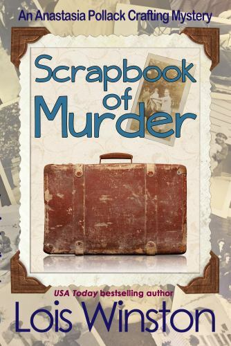Scrapbook of Murder; An Anastasia P- 9781940795423, Lois Winston ...