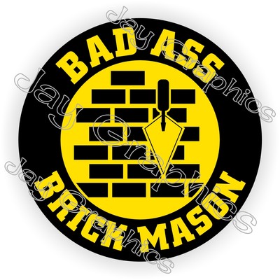 Bad Ass Brick Mason Motorcycle Helmet Sticker / Hard Hat Decal / Cement ...