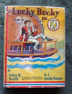 Lucky Bucky in OZ by John R Neill HC true 1st edition printing L Frank ...