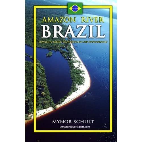 Amazon River Brazil Traveling Safely, Economically and - Paperback NEW ...