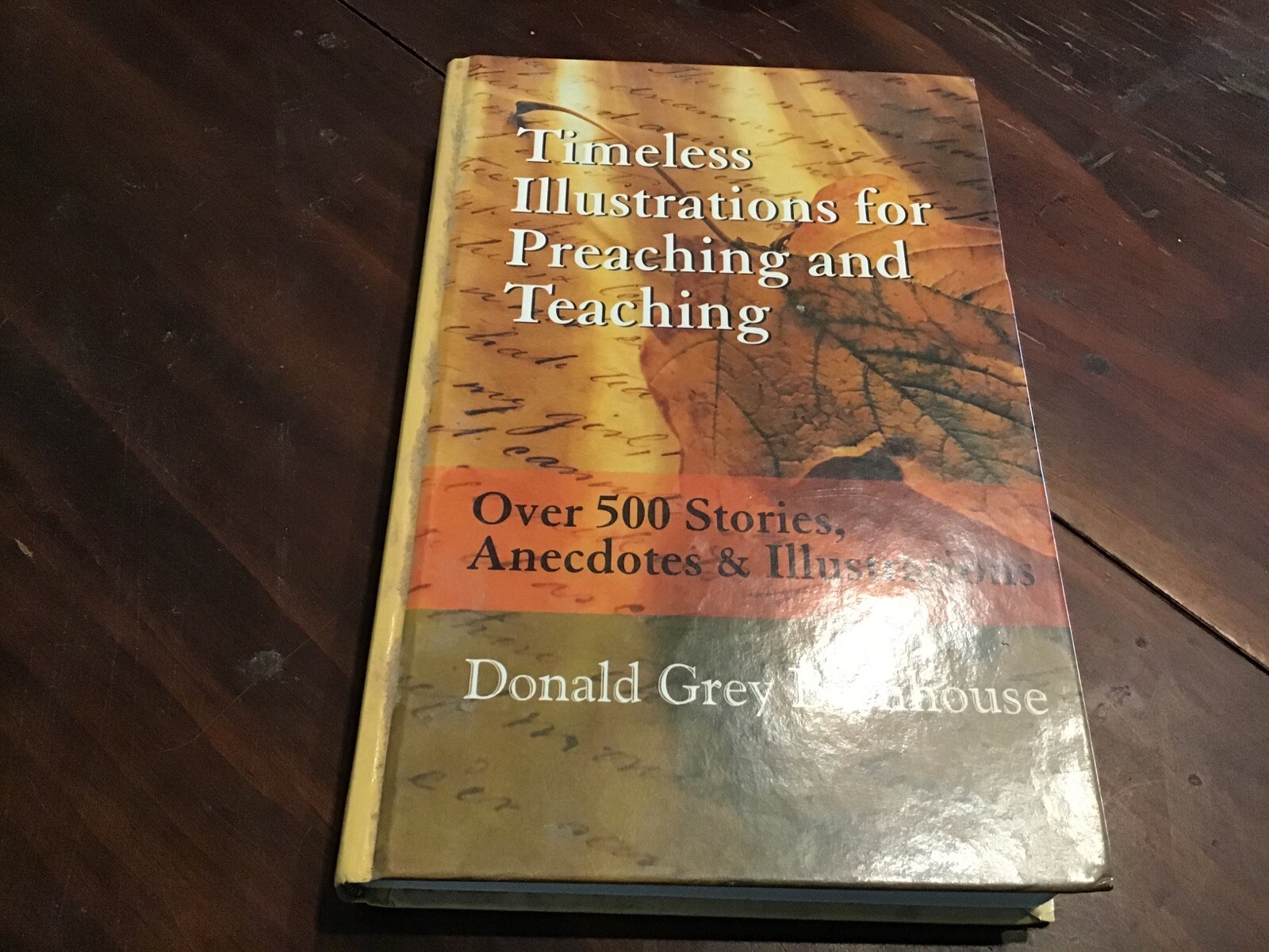 Timeless Illustrations for Preaching and Teaching Donald Grey Barnhouse ...