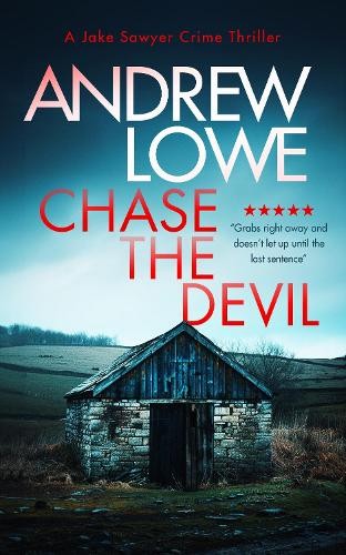 Andrew Lowe Chase The Devil (Poche) Jake Sawyer Crime Thrillers ...