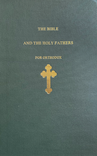 Bible and the Holy Fathers for Orthodox : Daily Scripture Readings and ...