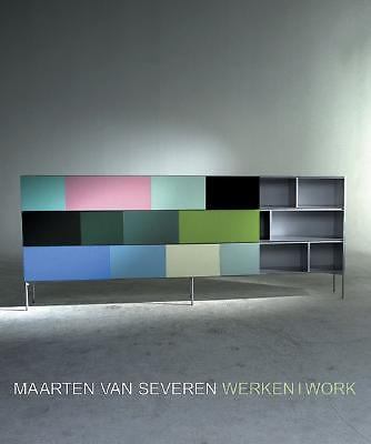 Maarten Van Severen : Work by Moniek Bucquoye, Lieven Dhaenens and ...