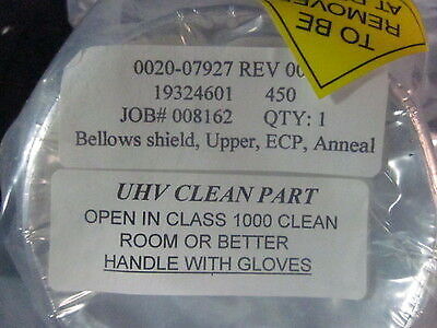 Applied Materials (AMAT) 0020-07927 Bellows Shield, Upper, ECP ANNEAL ...