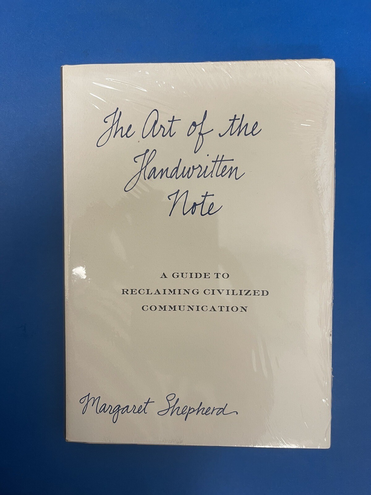 Art of the Handwritten Note : A Guide to Reclaiming Civilized ...