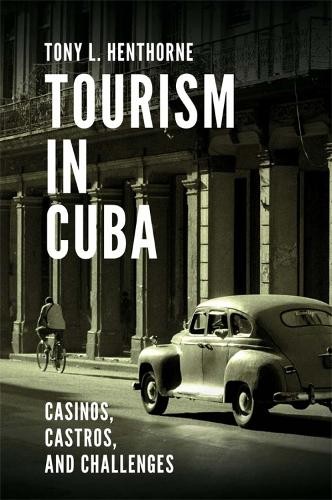 Tony L. Henthorne Tourism in Cuba (Gebundene Ausgabe) (US IMPORT) | eBay.de