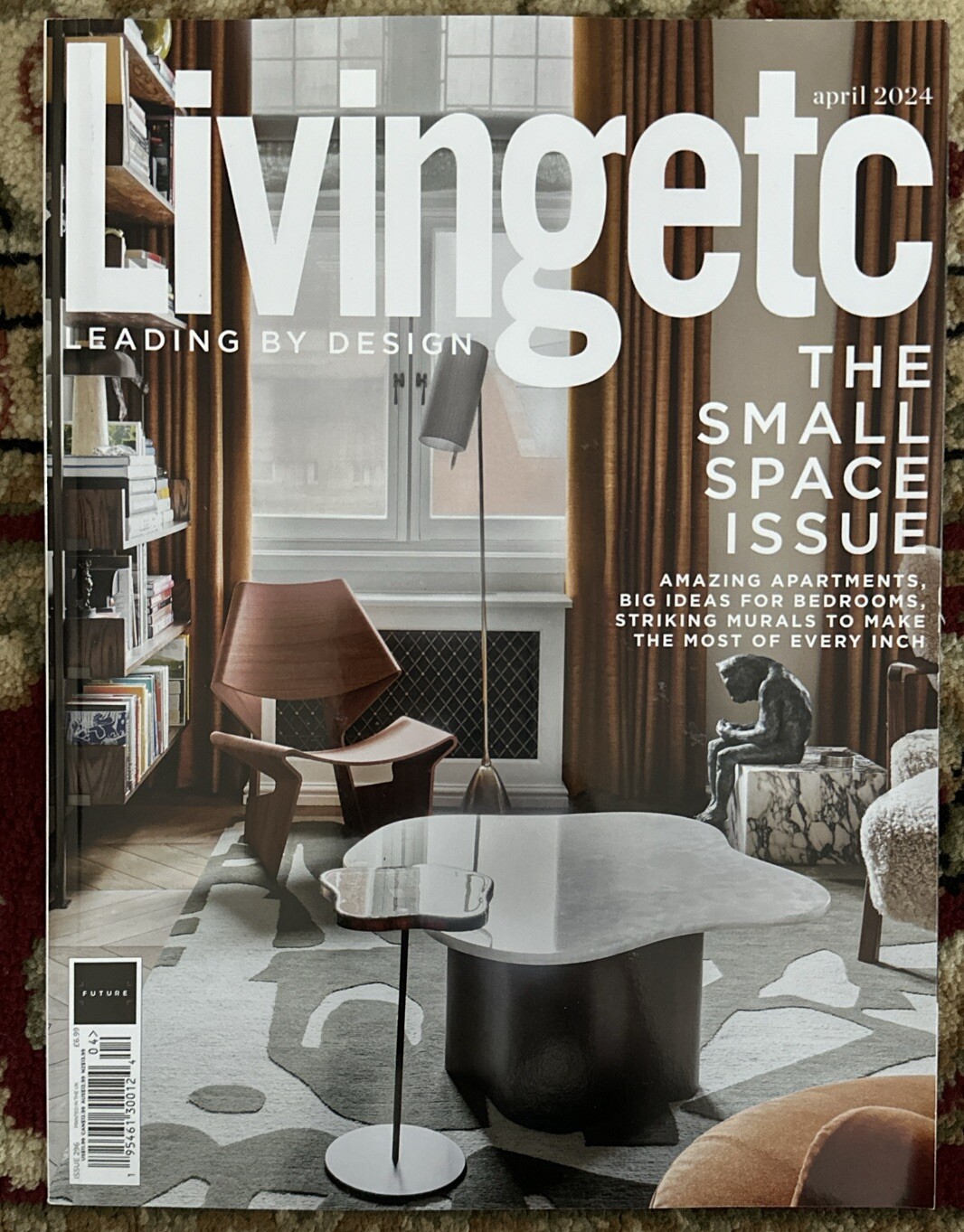 LIVING ETC MAGAZINE April 2024 THE Small Space ISSUE Livingetc Issue ...