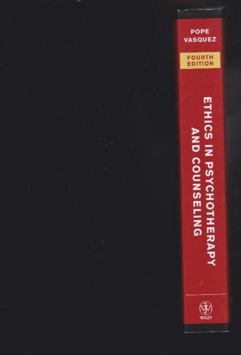 Ethics in Psychotherapy and Counseling : A Practical Guide by Melba J ...