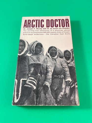 Arctic Doctor by Josephy Moody de Groot Vintage 1966 Collier Paperback ...