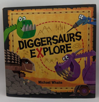 Diggersaurs Explore By Michael Whaite (Hardcover, 2018) Random House ...