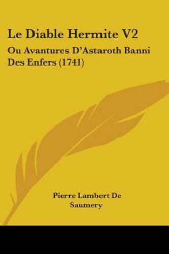 Diable Hermite V2 : Ou Avantures D'Astaroth Banni des Enfers (1741) by ...
