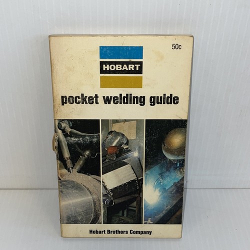 Hobart Pocket Welding Guide, Paperback, 1973 | eBay