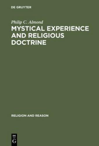 Religion and Reason Ser.: Mystical Experience and Religious Doctrine ...