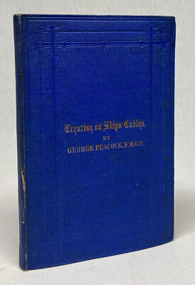 George PEACOCK / ROYAL NAVY MARITIME TECHNOLOGY Treatise on Ships ...