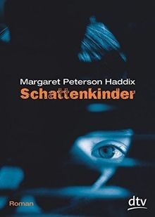 Schattenkinder 01 von Haddix, Margaret Peterson | Buch | Zustand gut ...