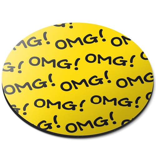 Round Mouse Mat Yellow OMG! Funny Joke Kids Teenager Joke #170951 | eBay