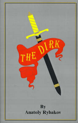 The Dirk by Anatoly Rybakov (Paperback / softback, 2001) for sale ...