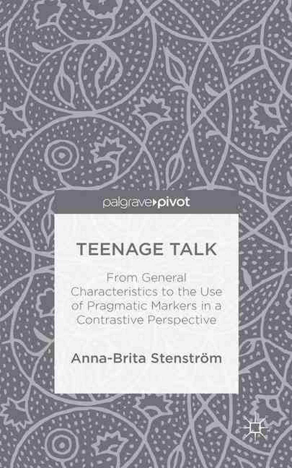 Teenage Talk : From General Characteristics to the Use of Pragmatic ...