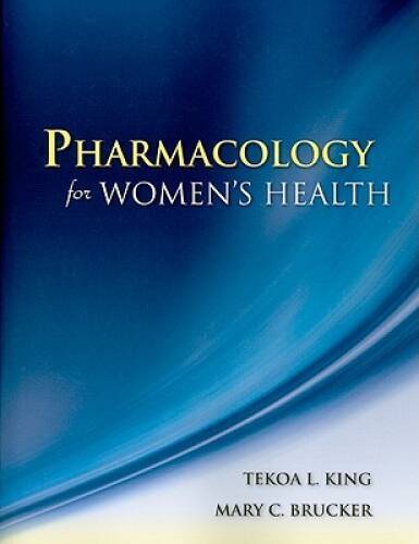 Pharmacology For Women's Health - Paperback By King, Tekoa L. - GOOD ...