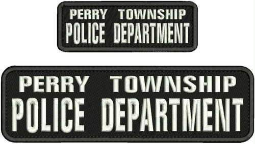 PERRY TOWNSHIP POLICE D EMBROIDERY PATCH 3X11&2X6 HOOK ON BACK WHITE ON ...