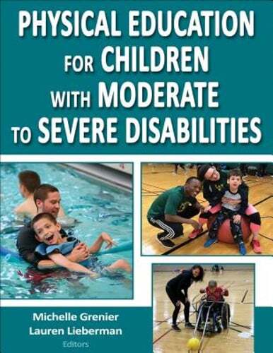 Physical Education for Children with Moderate to Severe Disabilities by ...