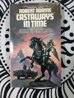 CASTAWAYS IN TIME by Robert Adams (1982) Signet SF pb | eBay