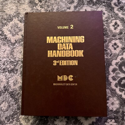 MACHINING DATA HANDBOOK 3rd Edition Volume 2 Copyright 1980 Near Mint ...