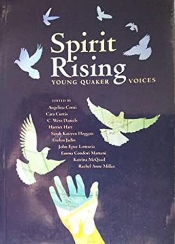Spirit Rising : Young Quaker Voices Hardcover Angelina Conti ...