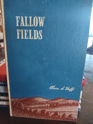 Fallow Fields by Clara S. Hoff, 1945, 1st Edition, Poetry, Signed, Very ...