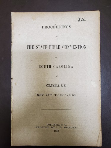 1856 Rare "Proceedings of the State Bible Convention of South Carolina ...