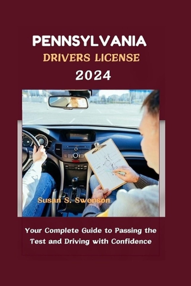 Pennsylvania Drivers License 2024: Your Complete Guide to Passing the ...