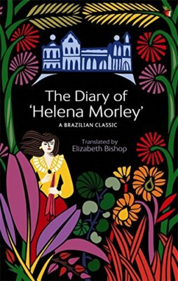 The Diary Of 'Helena Morley' (Virago Modern Clas by Bishop, Elizabeth 1844084930 | eBay.de