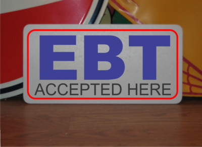 EBT ACCEPTED HERE Metal Sign Grocery Convenience Store Shop Window Gas ...