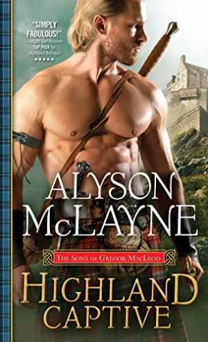 Highland Captive A Fierce Laird Captures a - Paperback, by McLayne ...