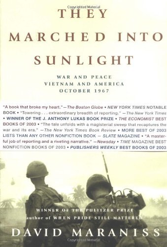 They Marched Into Sunlight: War and Peace Vietnam and America October ...