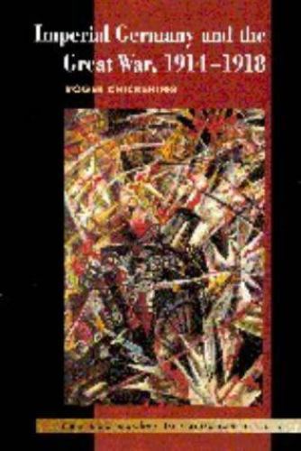 New Approaches to European History Ser.: Imperial Germany and the Great ...