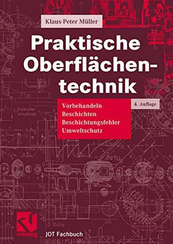 Praktische Oberflächentechnik. Vorbehandeln - Beschichten - Buch Vieweg ...