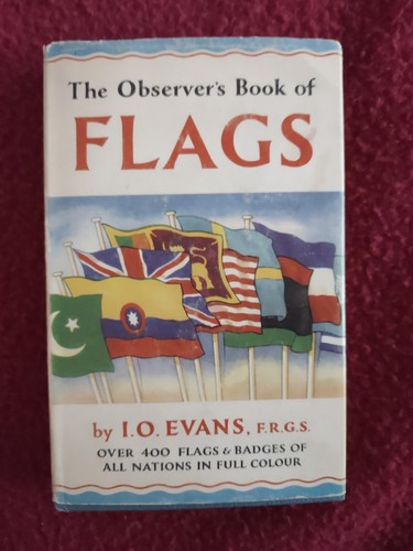 Observer Book Of Flags By I.O Evans 1963 Edition | eBay