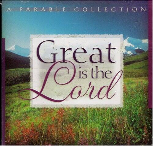 Great Is the Lord, a Parable Collection - Audio CD - VERY GOOD | eBay
