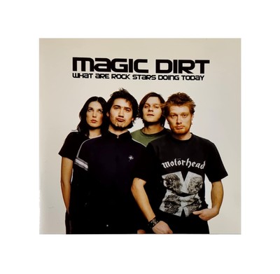 Magic Dirt What Are Rock Stars Doing Today Double CD SNCD016 NEW | eBay