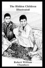 The Hidden Children Illustrated by Chambers, Robert William -Paperback ...