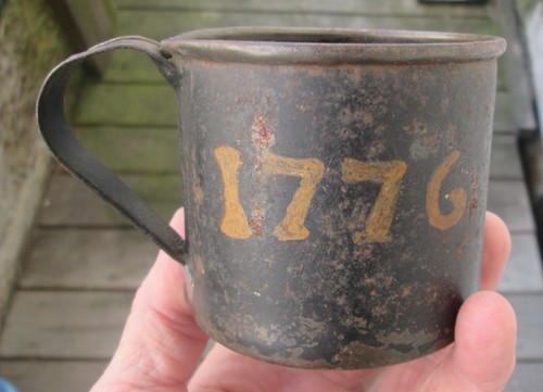 Vintage Antique American Revolution Tin Tinware Toleware Cup-1776 w ...