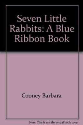 Seven Little Rabbits: A Blue Ribbon Book - Paperback - GOOD | eBay