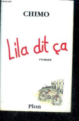 Lila dit ça - roman - Chimo - 1996 | eBay