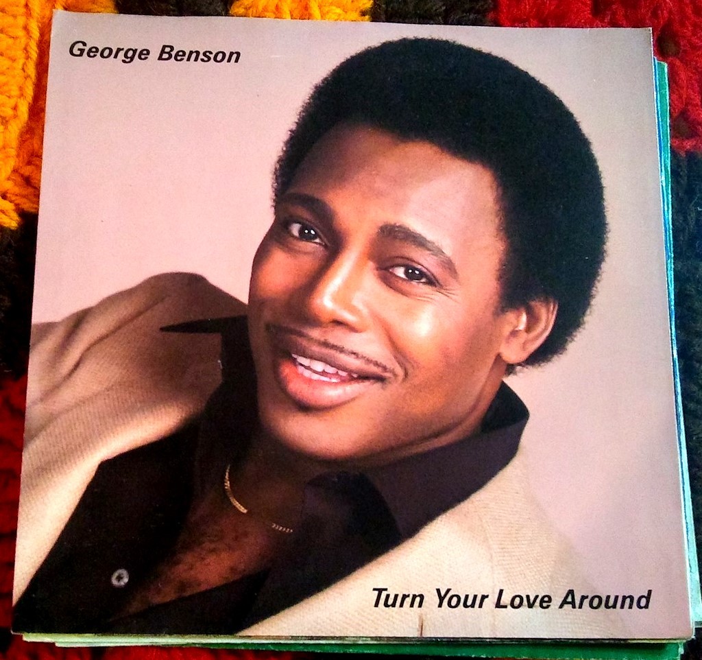 George Benson, Turn Your Love Around ~ 1981 Warner Bros. 7" picture ...