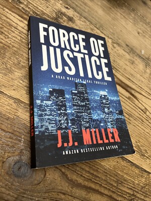 Force of Justice by J. J. Miller (2018, Trade Paperback) 9781089786016 ...
