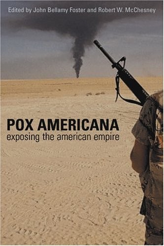 John Bellamy Foster Pox Americana (Poche) 9781583671115 | eBay